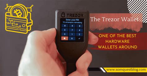 The Trezor Wallet One Of The Best Hardware Wallets Around Somquest