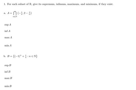 Solved 1 For Each Subset Of R Give Its Supremum Infimum