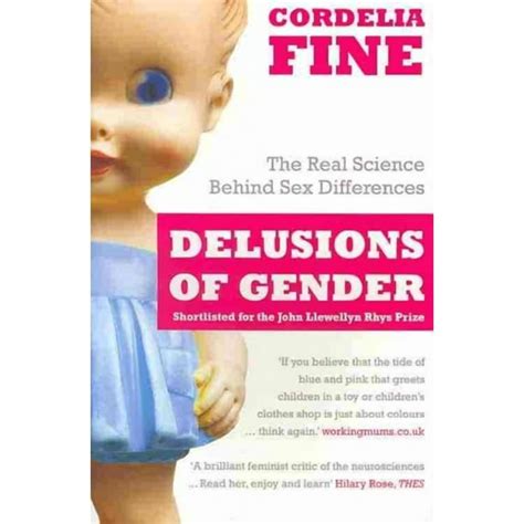 Delusions Of Gender The Real Science Behind Sex Differences