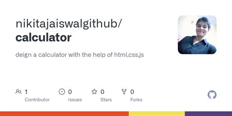 Github Nikitajaiswalgithub Calculator Deign A Calculator With The
