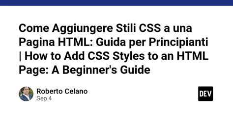 Come Aggiungere Stili Css A Una Pagina Html Guida Per Principianti