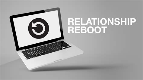 Relationship Reboot