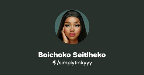 Boichoko Seitlheko Twitter Instagram Facebook Tiktok Linktree