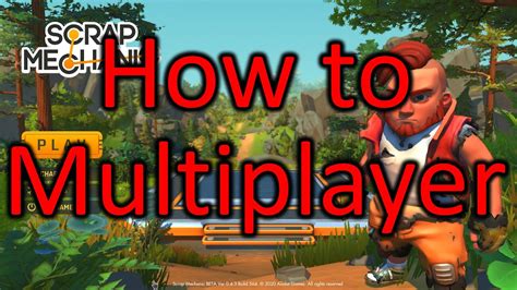 Scrap Mechanic How To Multiplayer YouTube