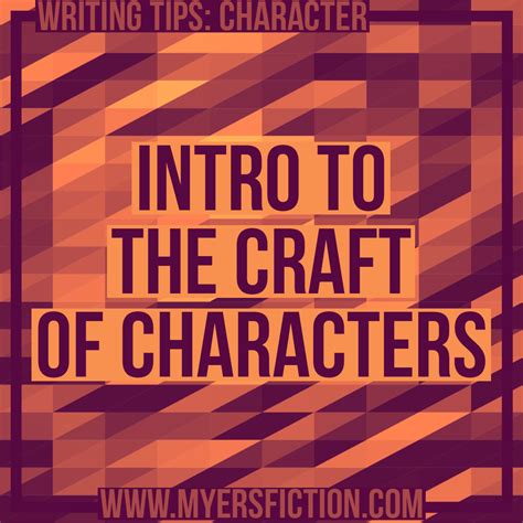 Intro To The Craft Of Characters Kenneth W Myers
