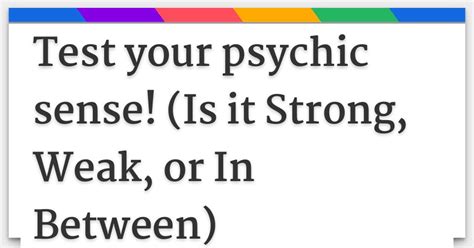 Test Your Psychic Sense Is It Strong Weak Or In Between