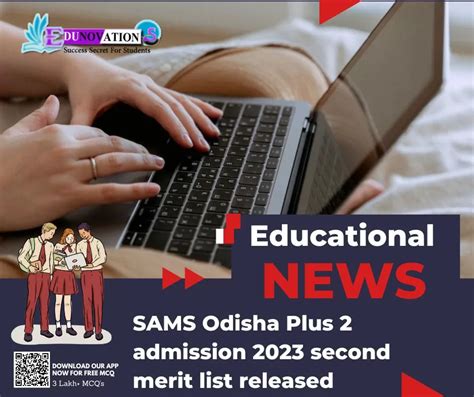 SAMS Odisha Plus 2 Admission 2023 Second Merit List Released Edunovations