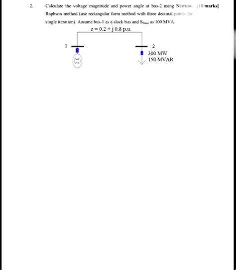 2 calculate the voltage magnitude and power angle at bus 2 using