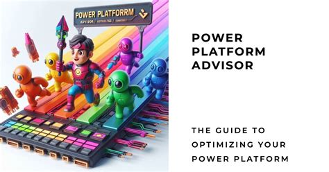 Power Platform Advisor The Guide To Optimizing Your Power Platform Tenant