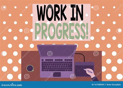 Word Writing Text Work In Progress Business Concept For Unfinished Project That Still Added To