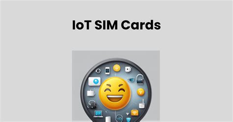 What Is An Iot Sim Card M2m Connectivity Explained