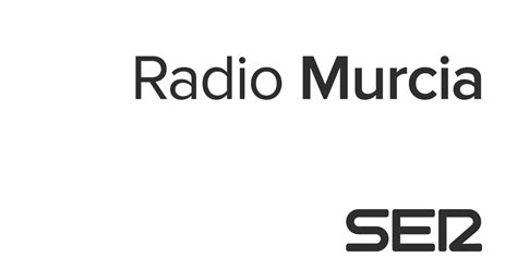 Radio Murcia Noticias De Murcia Cadena Ser