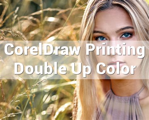 Doubling Up Color Channels For Printing CorelDraw Software Mini Series