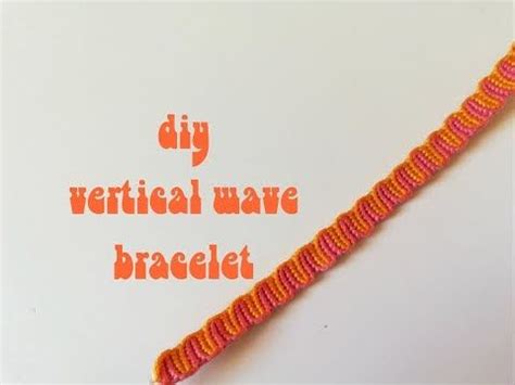 Diy Vertical Wave Bracelet YouTube Wave Bracelet Bracelets Friendship Bracelets Tutorial