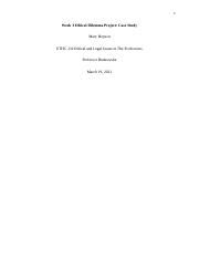 ETHC Week Ethical Dilemma Project Case Study Docx Week Ethical Dilemma Project Case