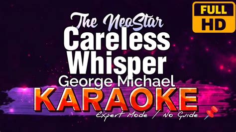 Careless Whisper George Michael Karaoke Nsk Hd Top 30 Youtube