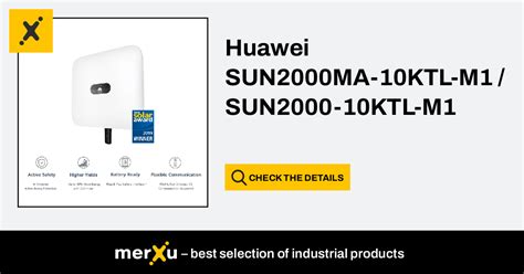 Huawei Sun2000ma 10ktl M1 Sun2000 10ktl M1 Merxu Negotiate Prices