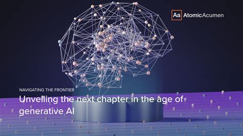 Navigating The Frontier Unveiling The Next Chapter In The Age Of