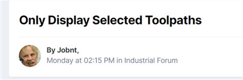Only Display Selected Toolpaths Industrial Forum EMastercam