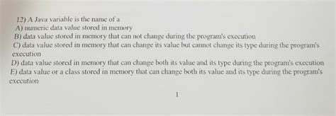 Solved 12 A Java Variable Is The Name Of A A Numeric Data