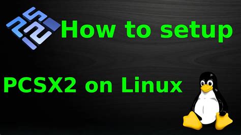 how to setup pcsx2 on linux in 2024 youtube