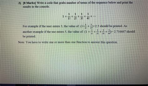 Solved 3 8 Marks Write A Code That Grabs Number Of Terms