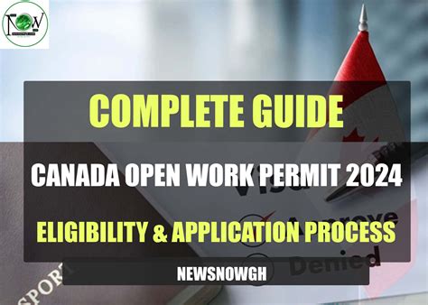 Canada Open Work Permit 2024 Eligibility And Application Process