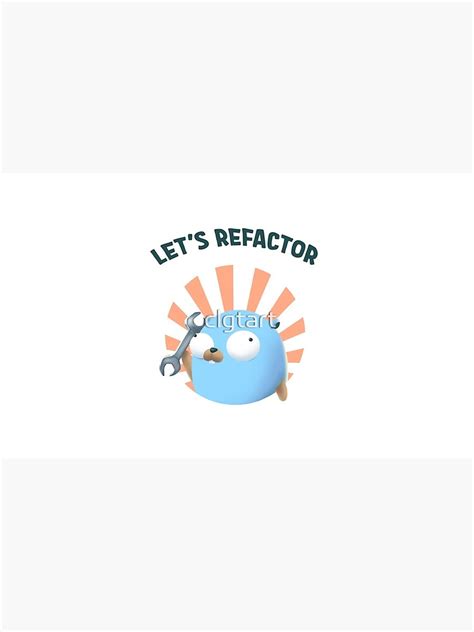 golang gopher refactor code mug by clgtart redbubble