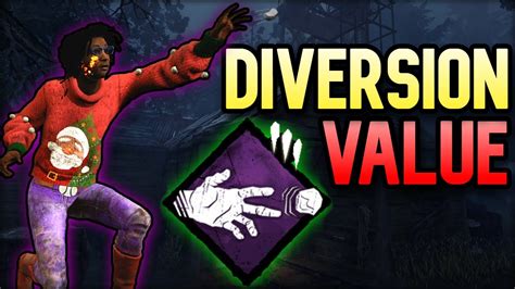 Diversion Value Dead By Daylight Youtube