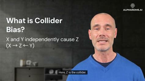 Understanding Collider Bias In Causal Inference A Guide For Investors Youtube