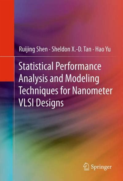 Statistical Performance Analysis And Modeling Techniques For Nanometer