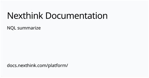 Nql Summarize Nexthink Documentation