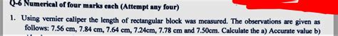 Q 6 Numerical Of Four Marks Each Attempt Any Four 1 Using Vernier Cali