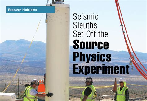Seismic Sleuths Set Off The Source Physics Experiment Science