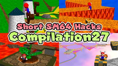 Short SM64 Hacks Compilation 27 Savestateless YouTube
