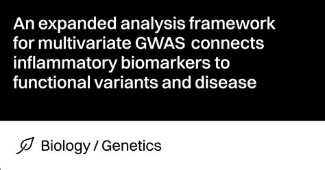 An Expanded Analysis Framework For Multivariate Gwas Connects