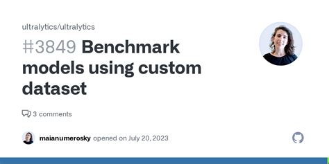 Benchmark Models Using Custom Dataset · Issue 3849 · Ultralyticsultralytics · Github