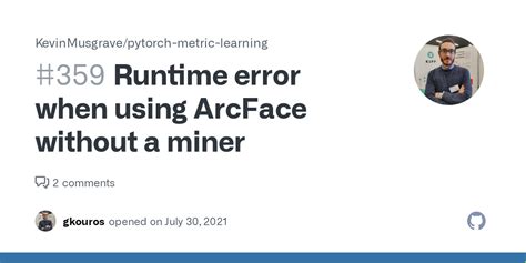 Runtime Error When Using Arcface Without A Miner · Issue 359