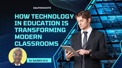 How Technology In Education Is Transforming Modern Classrooms