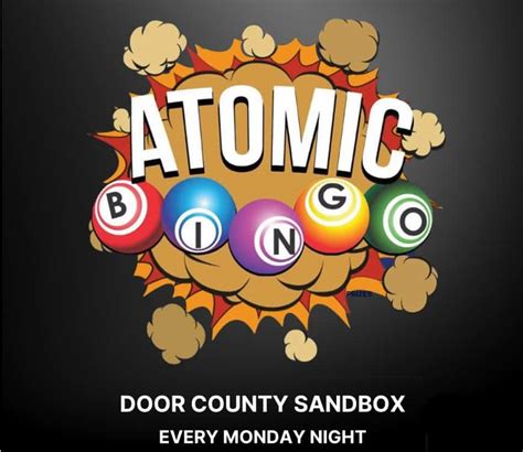Free Atomic Bingo Every Monday Door County Boardwalk