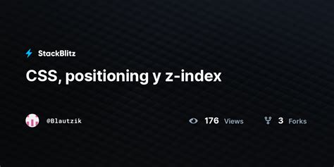Css Positioning Y Z Index Stackblitz