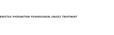 Erectile Dysfunction Psychological Causes Treatment ﻿pendidikan