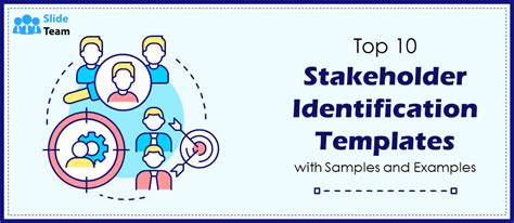 Top 10 Stakeholder Identification Templates With Samples And Examples