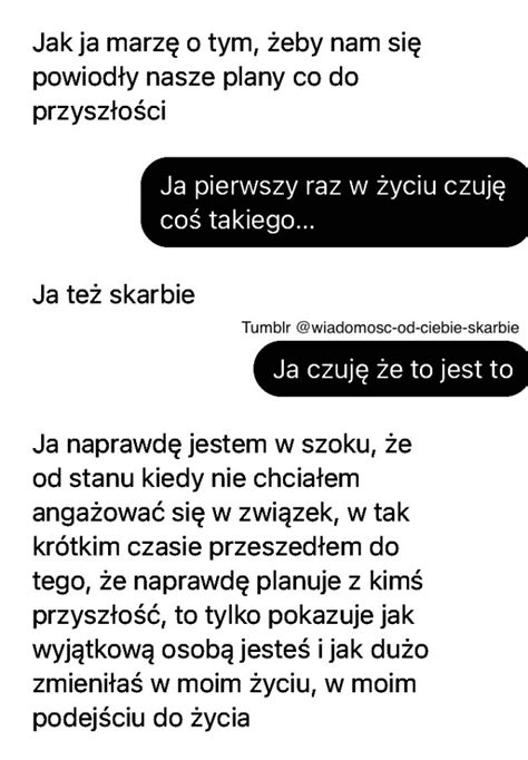 Wiadomości I Rozmowy Wiadomosc Od Ciebie Skarbie Tumblr Blog Tumlook