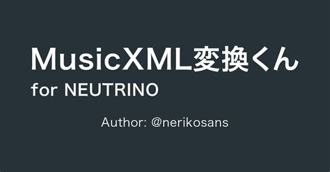 Musicxml For Neutrino