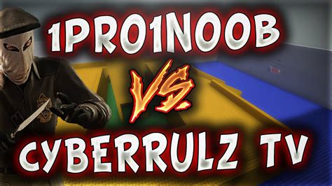 1PRO1NOOB VS CYBERRULZ TV ELİMİZE VERDİLER CS GO YouTube