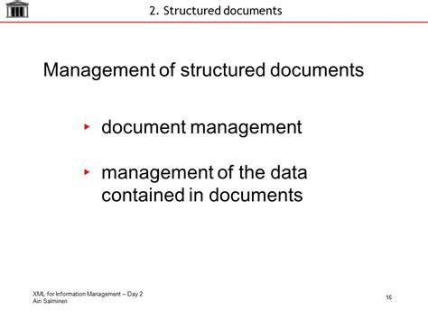 XML For Information Management Day 2 Airi Salminen University Of