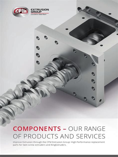 Cpm Extrusion Group Components Brochure Pdf Extrusion Screw