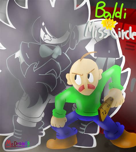 Baldi Vs Miss Circle By Modraw08 On Deviantart