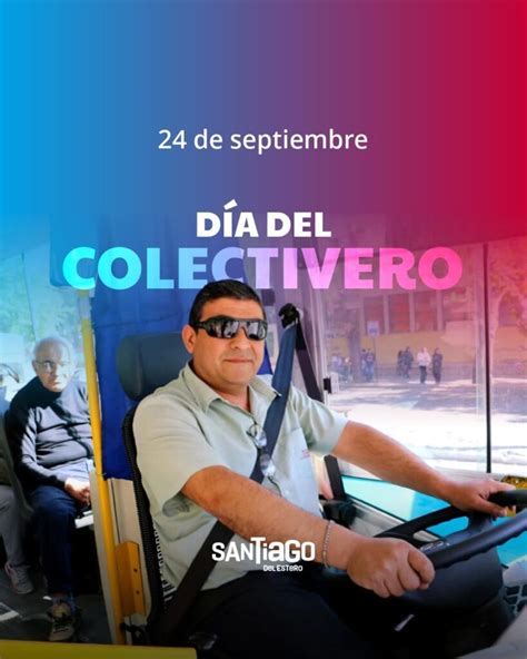 24 De Septiembre Día Del Colectivero Noti News